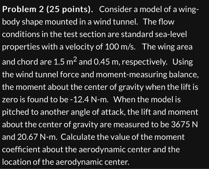 Solved Problem 2 (25 points). Consider a model of a wingbody | Chegg.com