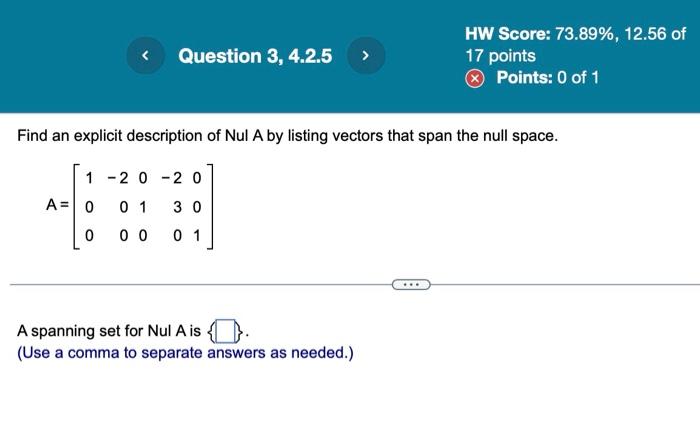 Solved Find an explicit description of Nul A by listing | Chegg.com