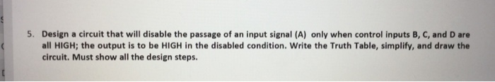 Solved 5. Design a circuit that will disable the passage of | Chegg.com