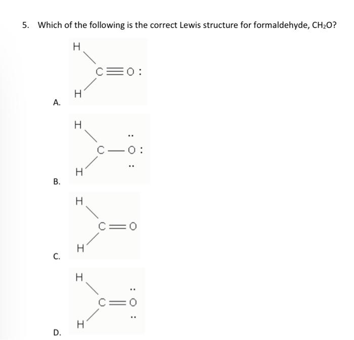 Solved 5. Which of the following is the correct Lewis | Chegg.com