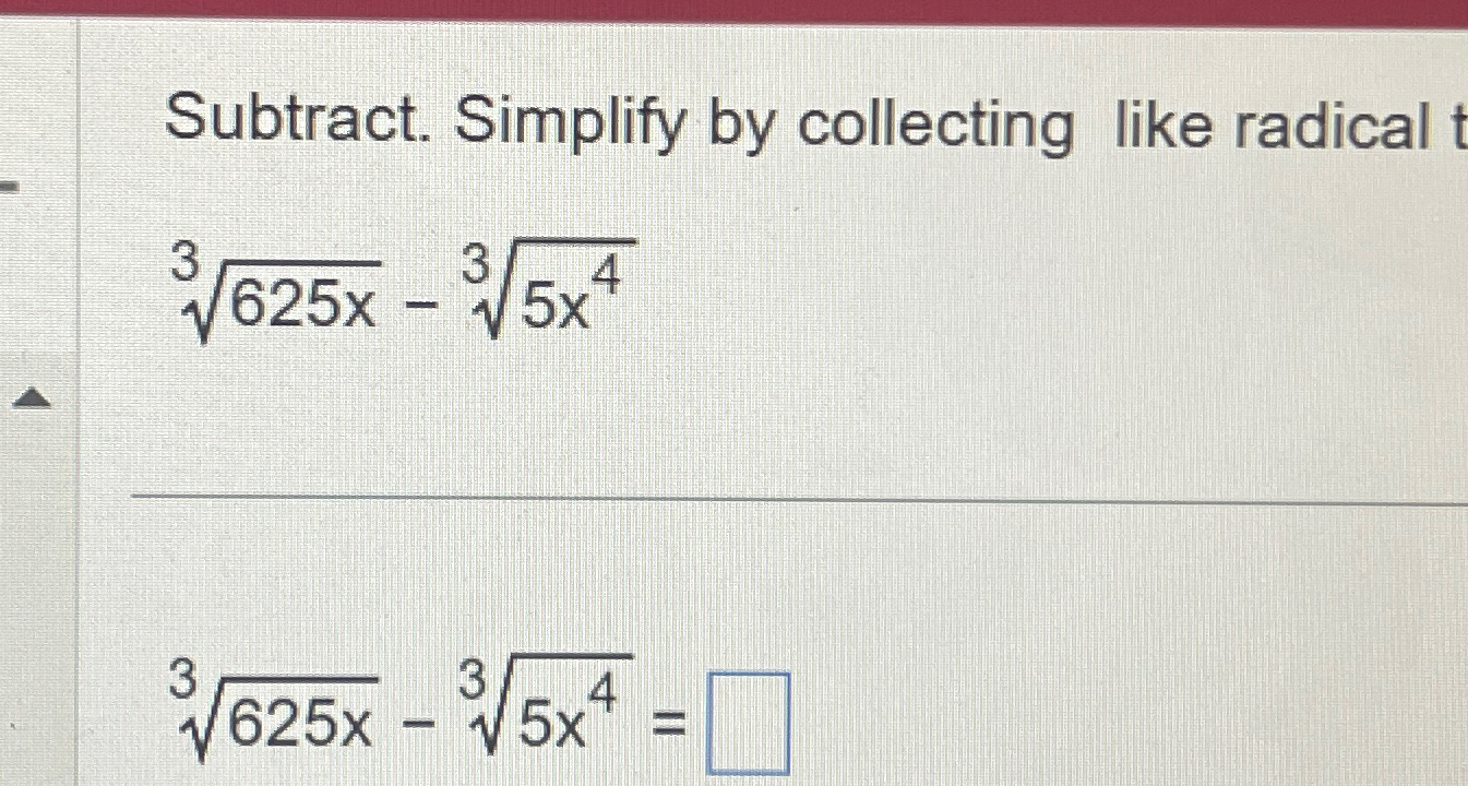 Solved Subtract. Simplify by collecting like | Chegg.com