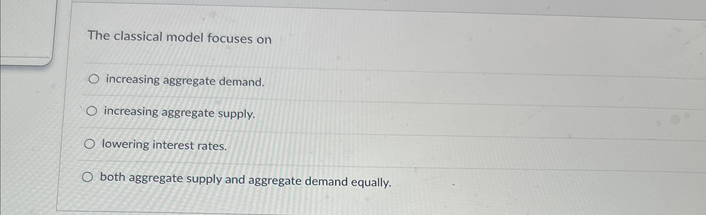 Solved The classical model focuses onincreasing aggregate | Chegg.com