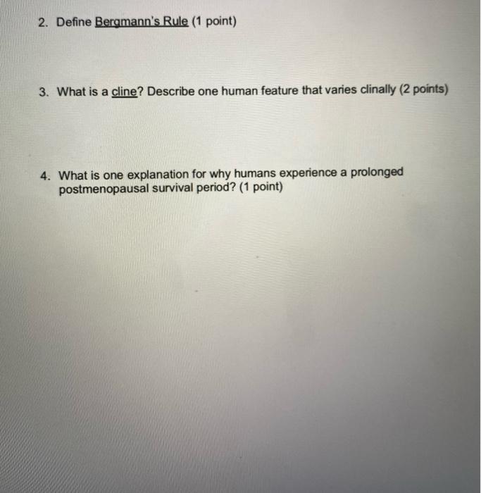 Solved 2. Define Bergmann's Rule (1 point) 3. What is a | Chegg.com
