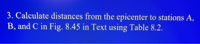 Solved How can I calculate distances from the epicenter to | Chegg.com