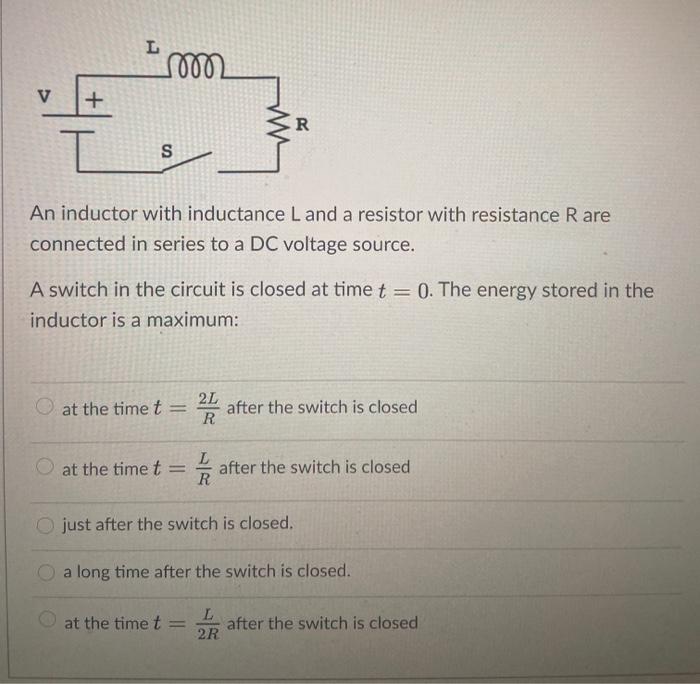 Solved L ത്ത. V + R S An inductor with inductance Land a | Chegg.com
