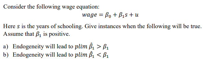 Solved Consider the following wage equation: ﻿wage | Chegg.com