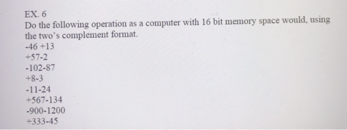 Solved Do the following operation as a computer with a | Chegg.com