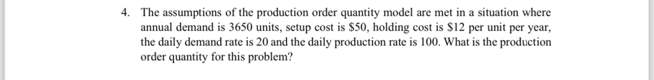 Solved The assumptions of the production order quantity | Chegg.com
