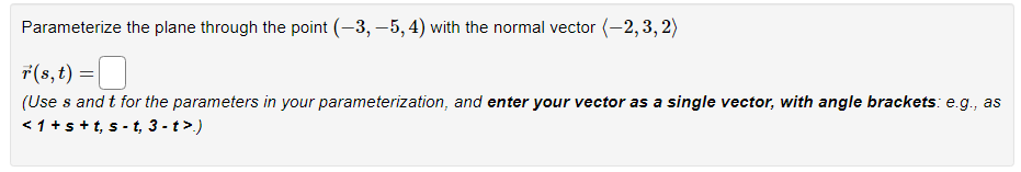 Solved Parameterize the plane through the point (-3,-5,4) | Chegg.com