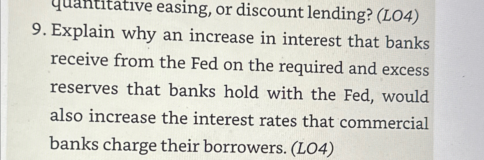 Solved quantitative easing, or discount lending? (LO4)9. | Chegg.com