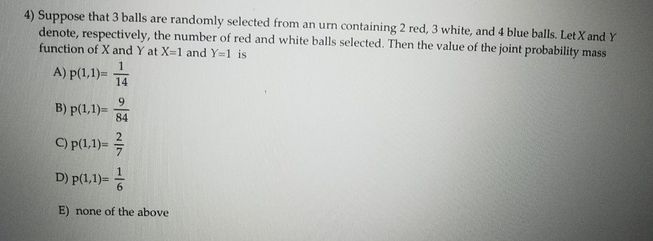 Solved 4) Suppose that 3 balls are randomly selected from an | Chegg.com