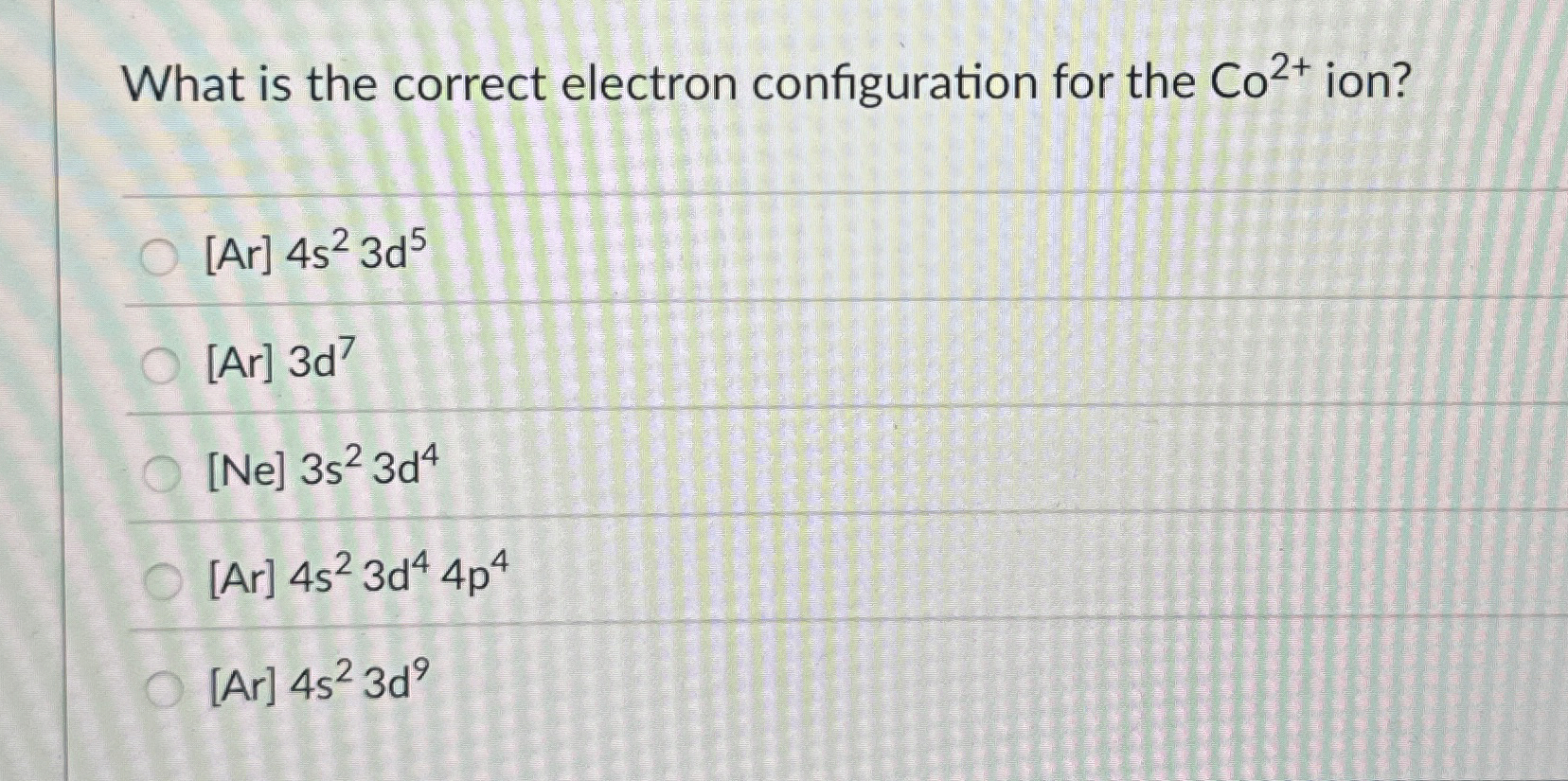 Solved What is the correct electron configuration for the | Chegg.com