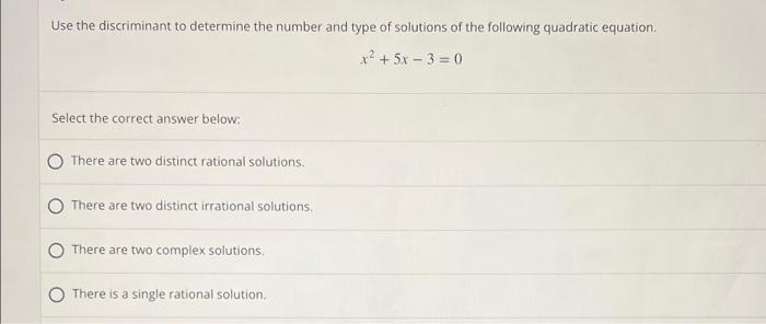 Solved Use the discriminant to determine the number and type | Chegg.com