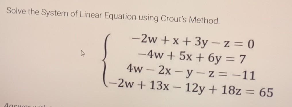 Solved Solve the System of Linear Equation using crout's | Chegg.com