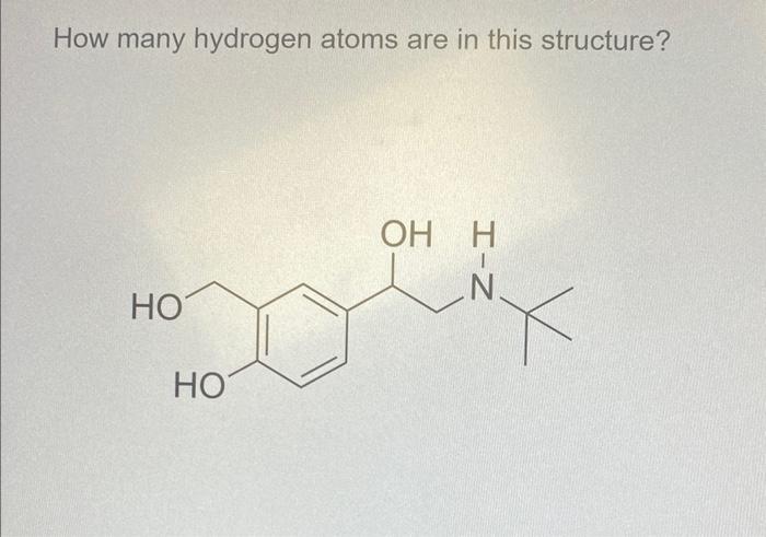 Solved How many hydrogen atoms are in this structure? | Chegg.com