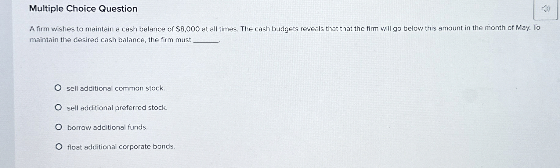 Solved Multiple Choice QuestionA firm wishes to maintain a | Chegg.com