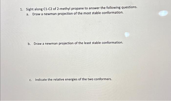 Solved 1. Sight along C1-C2 of 2-methyl propane to answer | Chegg.com