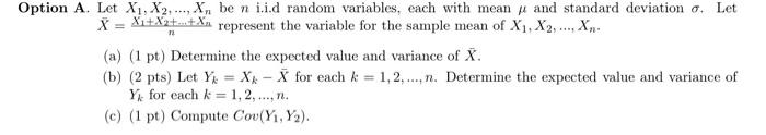 Solved Option A. Let X₁, X2, Xn be n i.i.d random variables, | Chegg.com