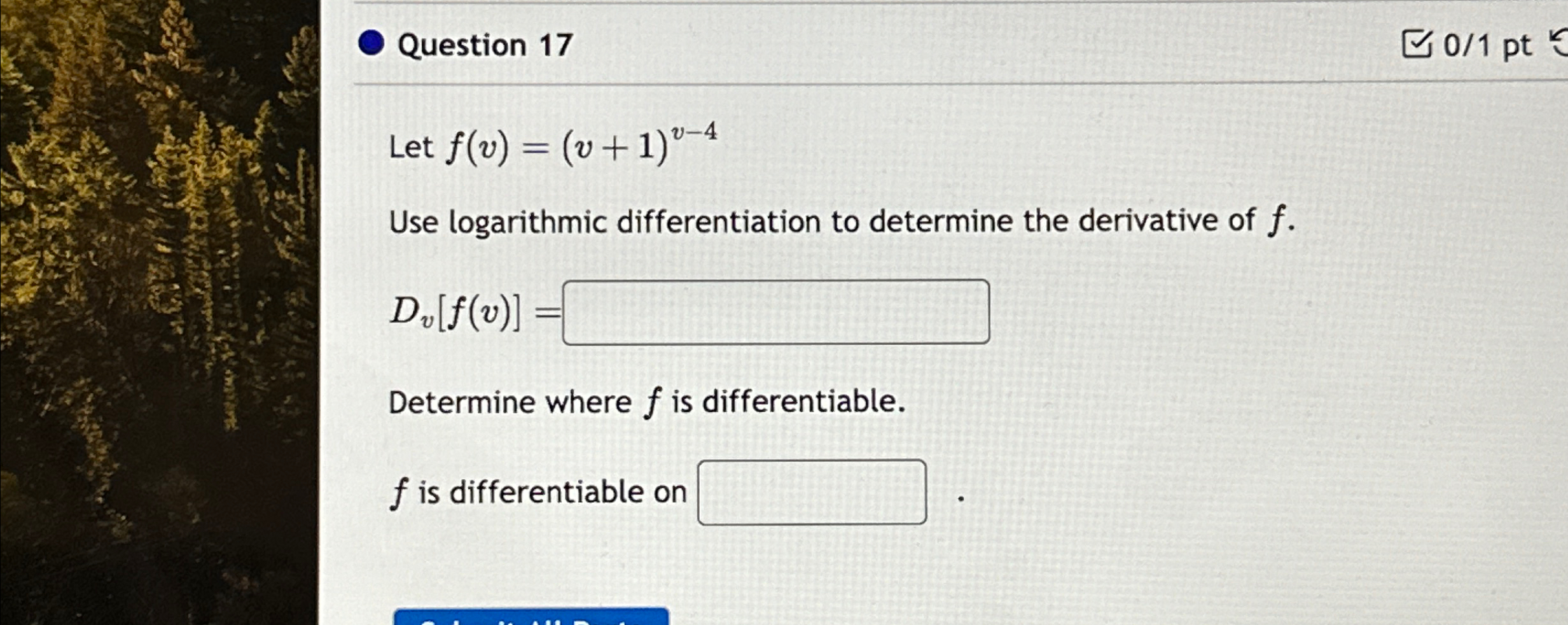 Solved Question 1701ptLet f(v)=(v+1)v-4Use logarithmic | Chegg.com Solved Question 1701ptLet f(v)=(v+1)v-4Use logarithmic | Chegg.com