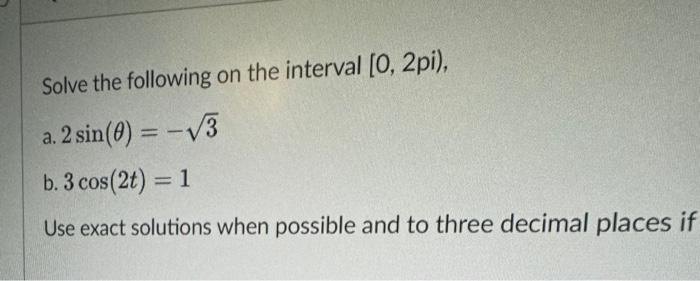 Solved Solve the following on the interval [0,2pi), a. | Chegg.com