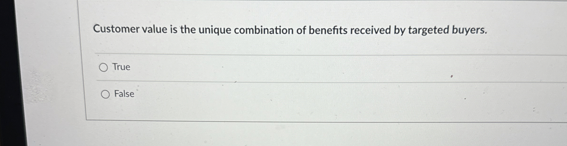 Solved Customer value is the unique combination of benefits | Chegg.com
