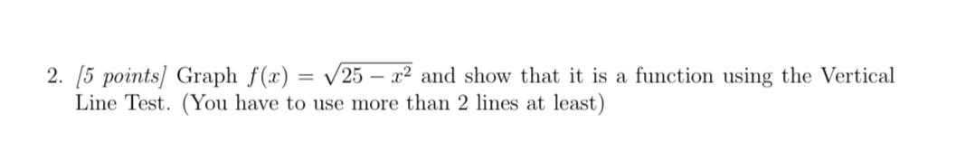 Solved points] ﻿Graph f(x)=25-x22 ﻿and show that it is a | Chegg.com