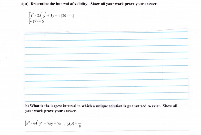 Solved 6) a) Determine the interval of validity. Show all | Chegg.com