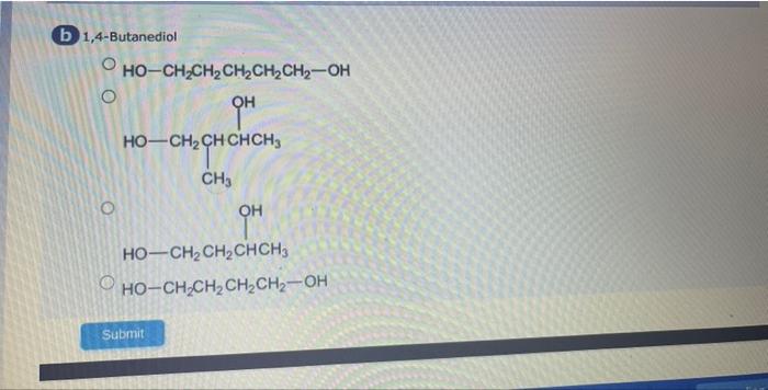 Solved ,4-Butanediol HO−CH2CH2CH2CH2CH2−OH | Chegg.com