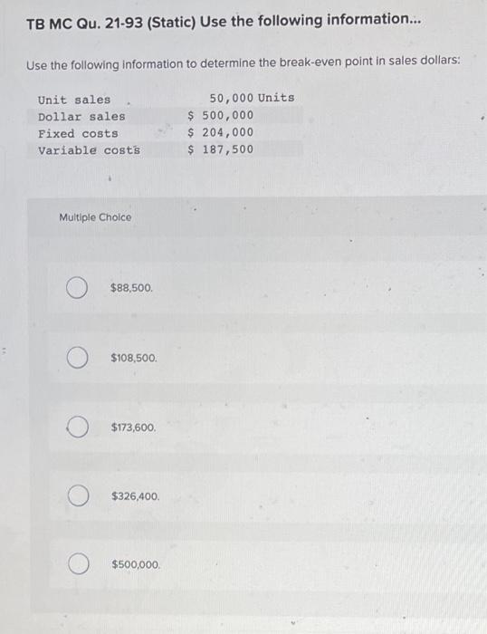 Solved TB MC Qu. 21-93 (Static) Use the following | Chegg.com
