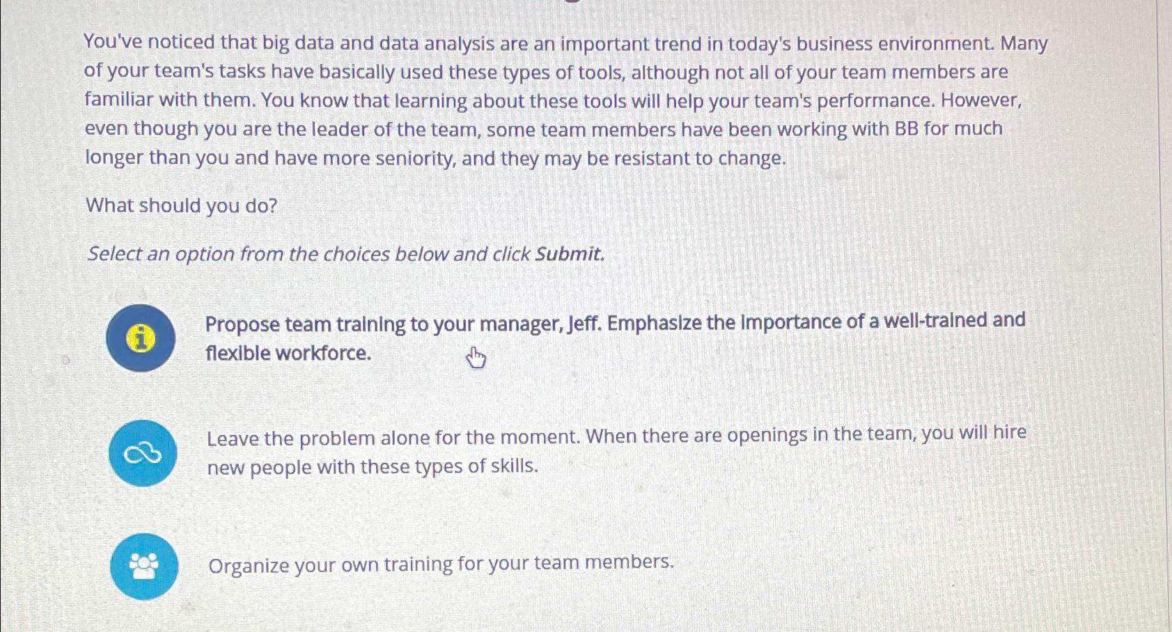 Solved You've noticed that big data and data analysis are an | Chegg.com