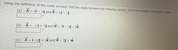 Solved Using the definition of the scalar product, find the | Chegg.com