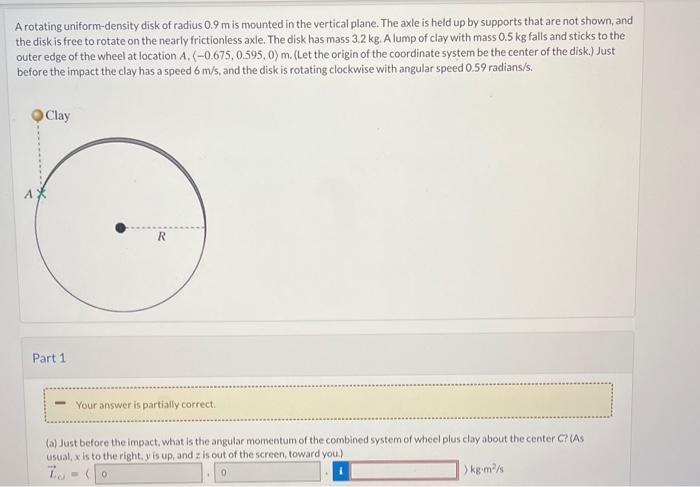 Solved A rotating uniform-density disk of radius 0.9 m is | Chegg.com
