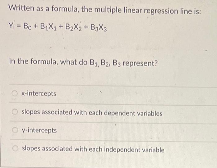 Solved Written as a formula, the multiple linear regression | Chegg.com