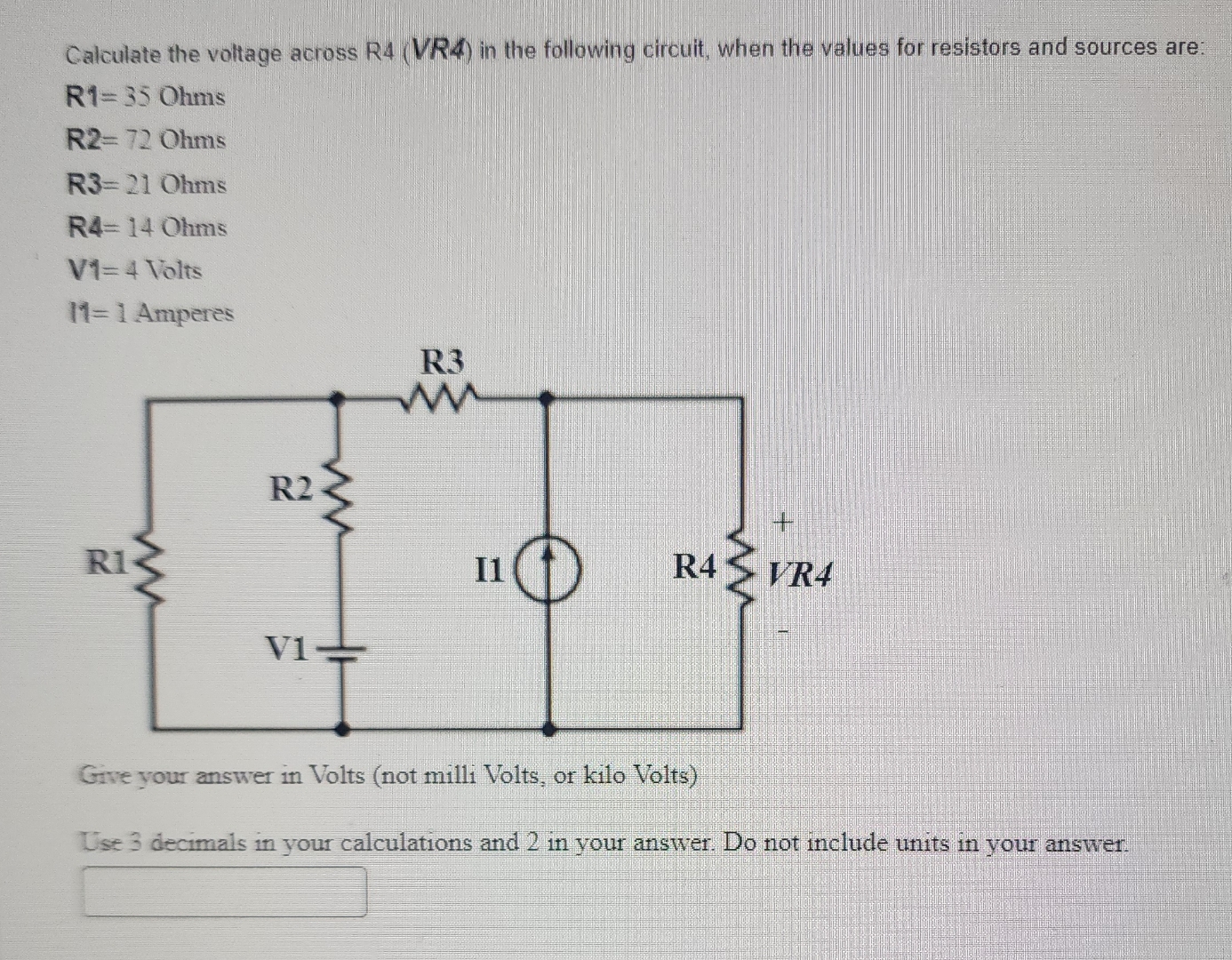 Solved Calculate the voltage across R4 (VR4) ﻿in the | Chegg.com