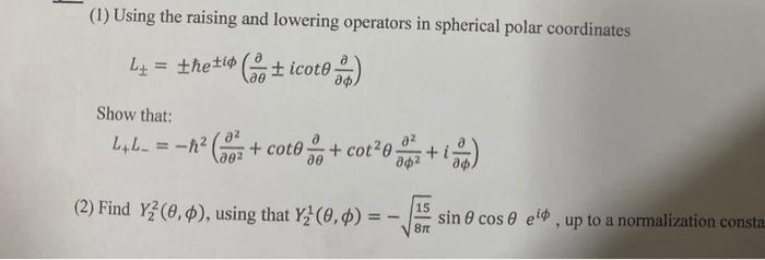 Solved (1) Using the raising and lowering operators in | Chegg.com