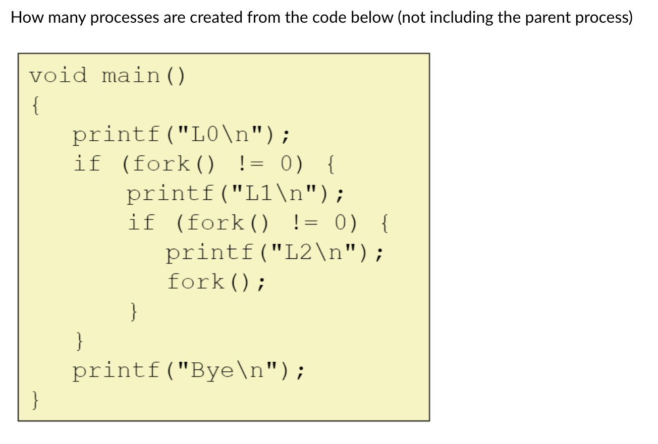 Solved How many processes are created from the code below | Chegg.com