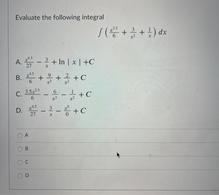 Solved Evaluate the following integral ++ !) dx 27 B. *4.5 6 | Chegg.com