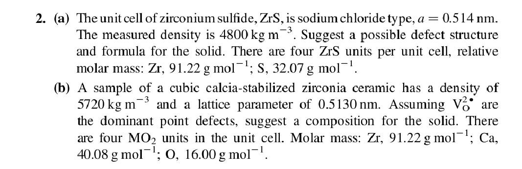 Solved 2. (a) The unit cell of zirconium sulfide, ZrS, is | Chegg.com