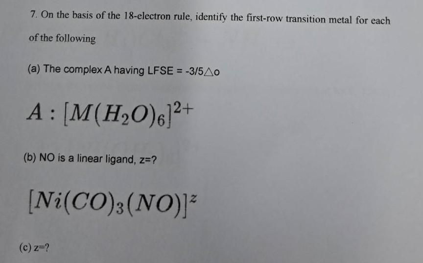 7. On the basis of the 18-electron rule, identify the | Chegg.com