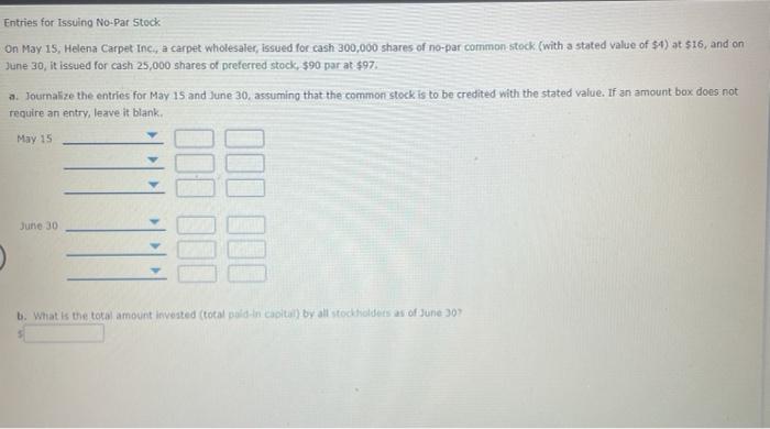 Solved Entries for Issuing No-Par Stock On May 15, Helena | Chegg.com