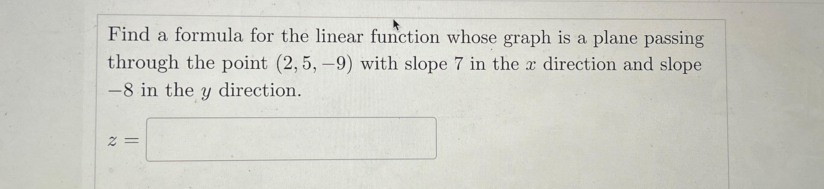 Solved Find a formula for the linear function whose graph is | Chegg.com