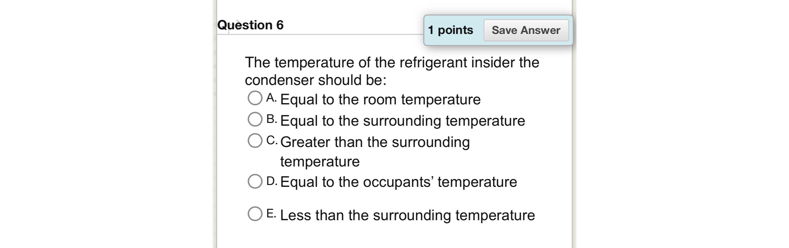 Solved Question 61 ﻿pointsThe temperature of the refrigerant | Chegg.com