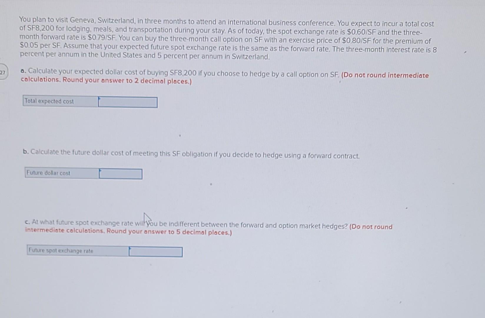 Solved You plan to visit Geneva, Switzerland, in three | Chegg.com