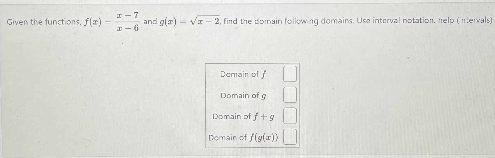 Solved Given the functions, f(x)=x-7x-6 ﻿and g(x)=x-22, | Chegg.com
