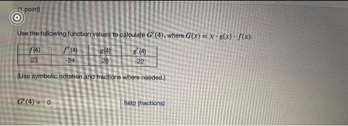 Solved Use the following function values to calculate G′(4), | Chegg.com