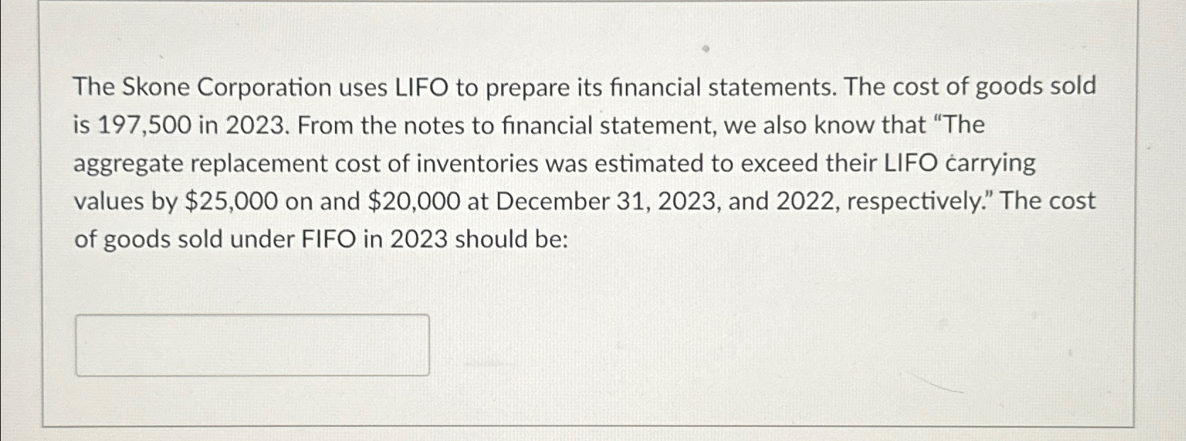 Solved The Skone Corporation uses LIFO to prepare its | Chegg.com
