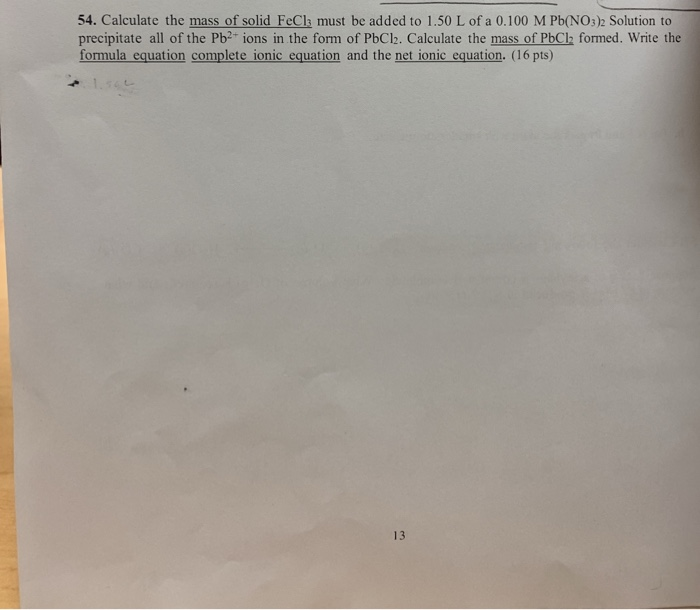 Solved 54. Calculate the mass of solid FeCl3 must be added | Chegg.com