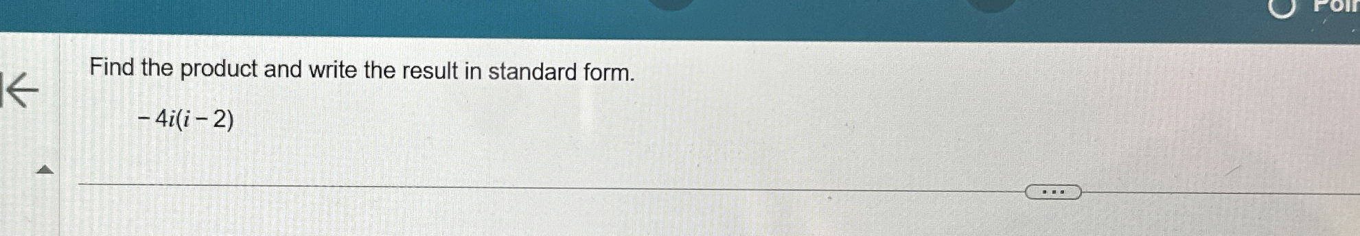 Solved Find the product and write the result in standard | Chegg.com
