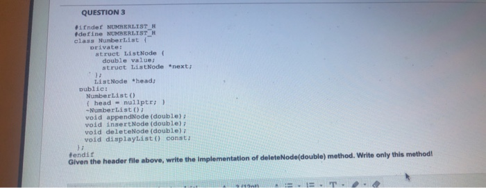 Solved QUESTION 3 ifndef NUMBERLISTH #define NUMBERLIST H | Chegg.com