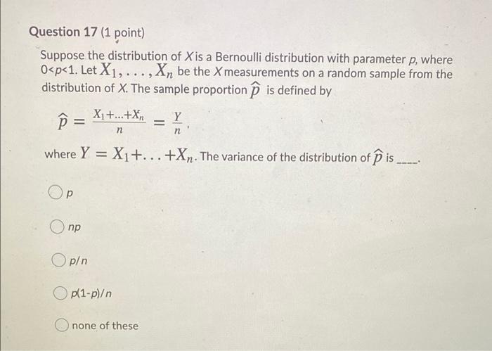 Solved Question 17 (1 point) Suppose the distribution of Xis | Chegg.com Solved Question 17 (1 point) Suppose the distribution of Xis | Chegg.com